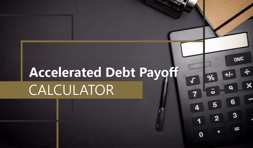 Accelerated Debt Payoff Calculator - Freelandt Caldwell Reilly, LLP