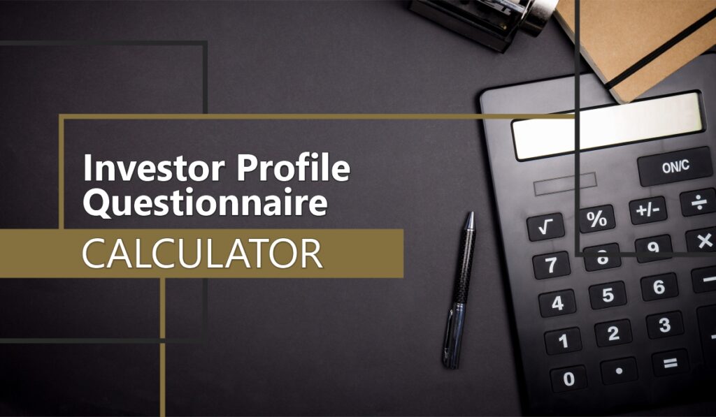 Investor Profile Questionnaire Calculator (Canadian) - Freelandt ...