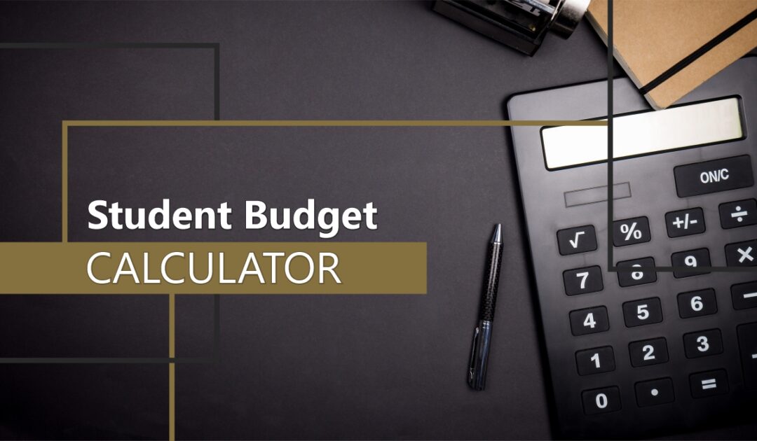 Student Budget Calculator - Freelandt Caldwell Reilly, LLP